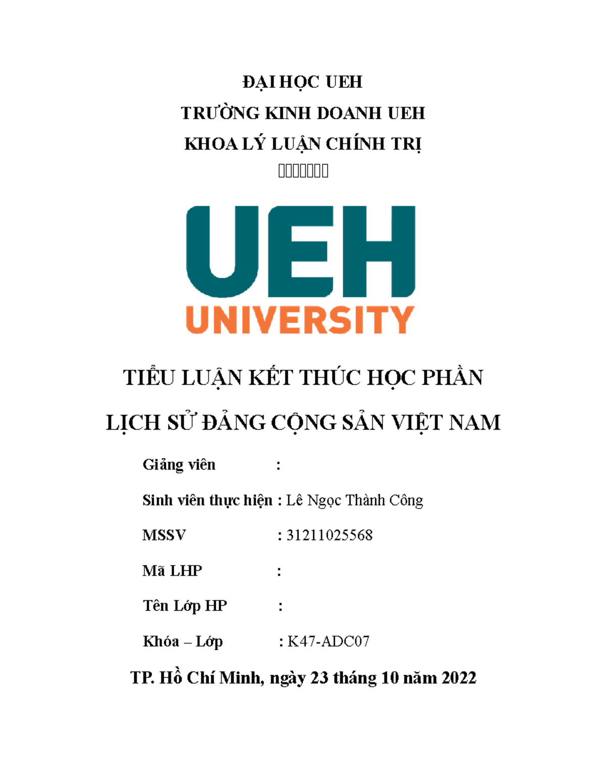 ĐẠI-HỌC-UEH - fdsfdf - ĐẠI HỌC UEH TRƯỜNG KINH DOANH UEH KHOA LÝ LUẬN CHÍNH TRỊ TIỂU LUẬN - Studocu