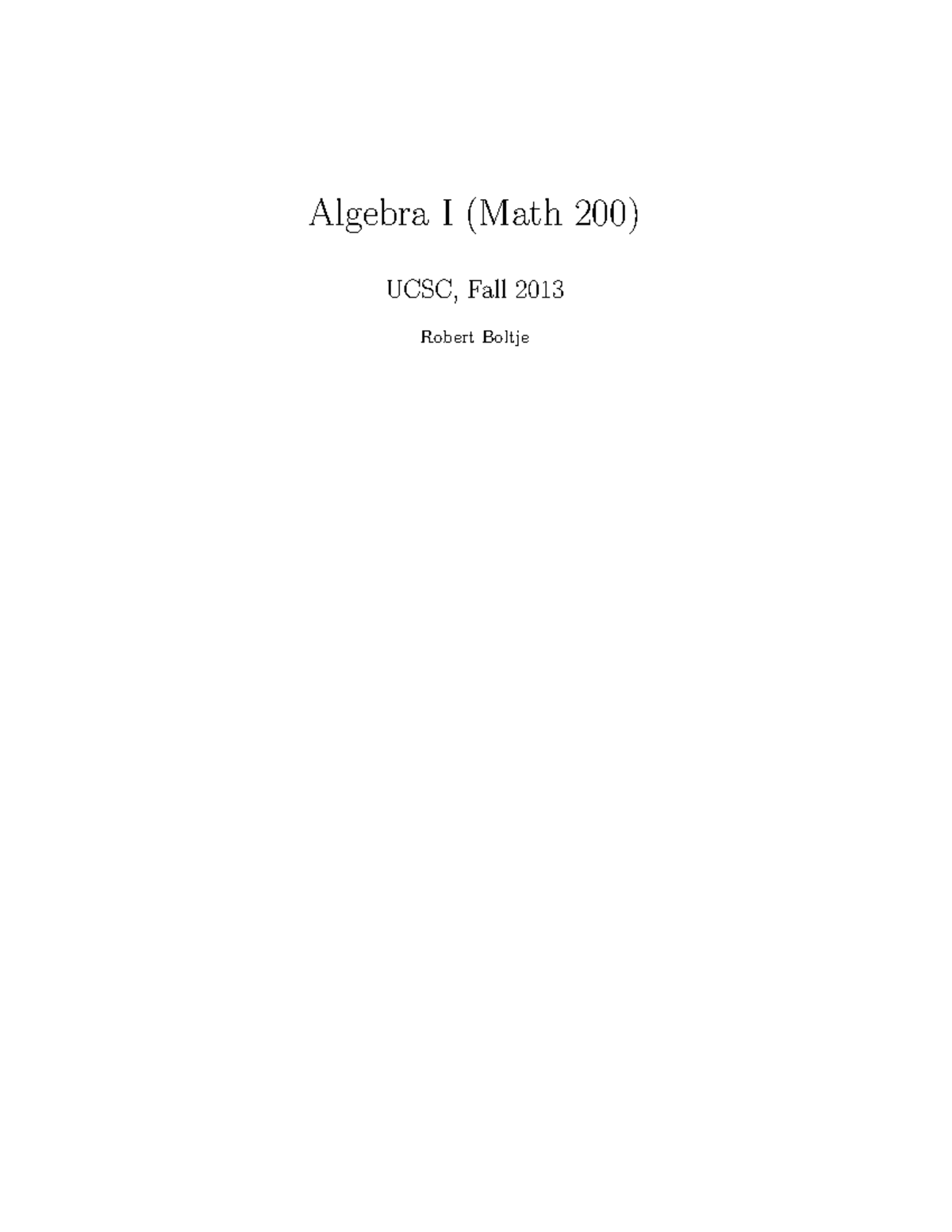 Math 200 Fall 2013 Entire Course Summary - Algebra I (Math 200) UCSC ...
