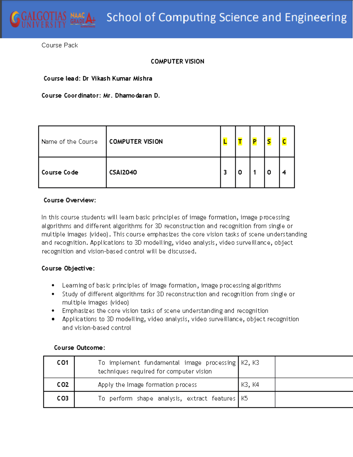 Computer Vision - Course Pack COMPUTER VISION Course lead: Dr Vikash ...