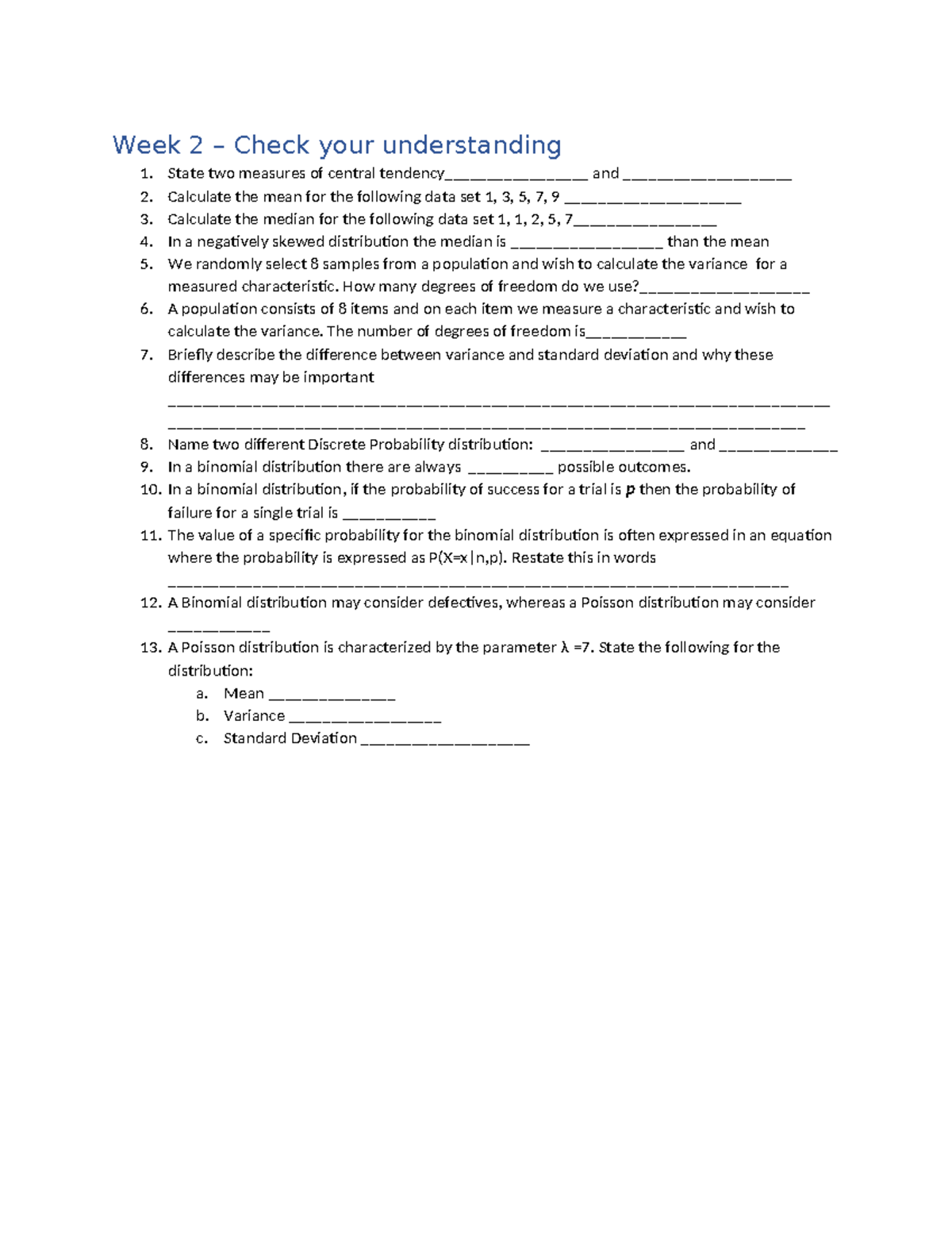 Week 2 Check your understanding - Week 2 – Check your understanding State two measures of ...