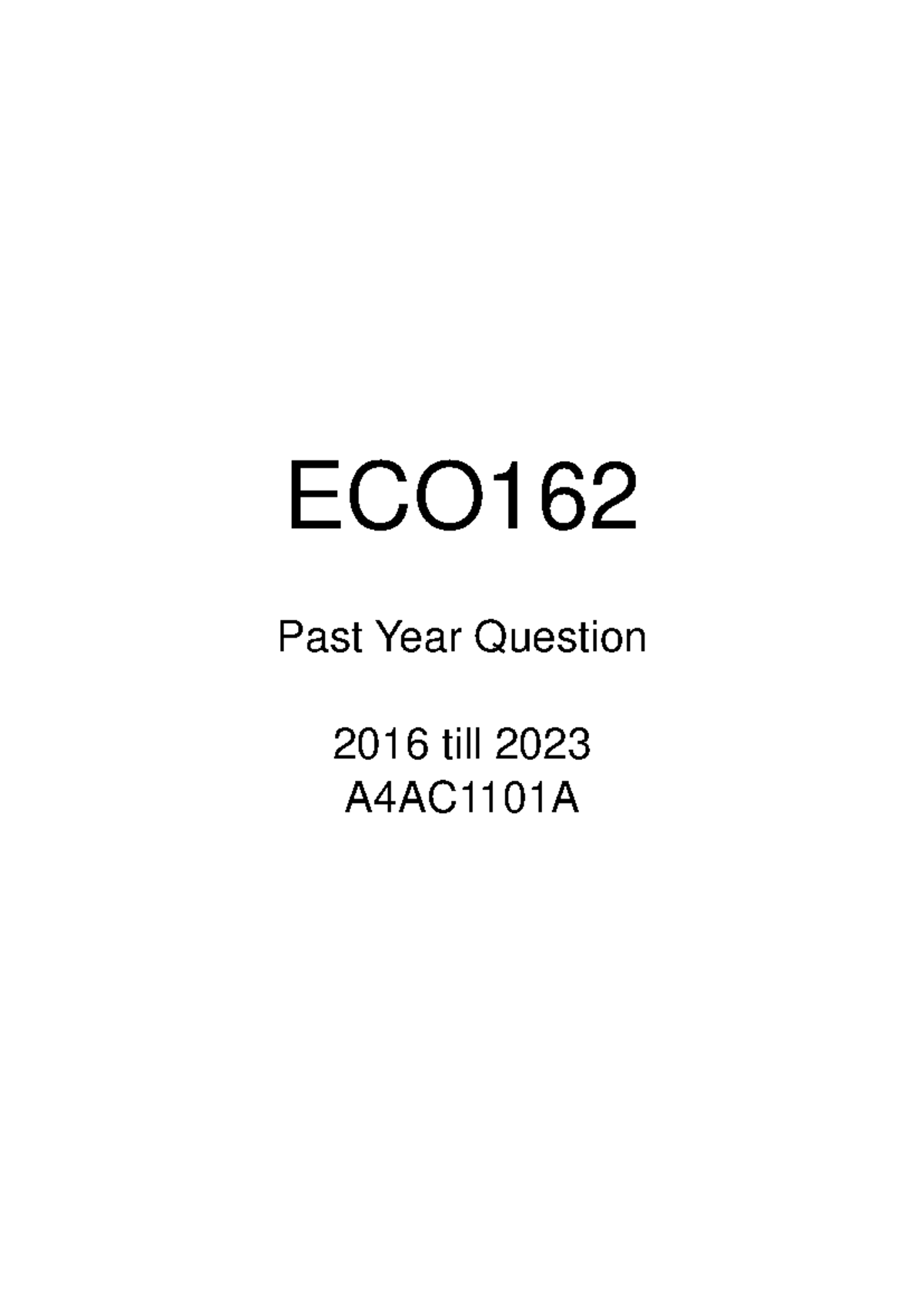 ECO162 PYQ Incomplete - PRACTICE - Microeconomics - ECO Past Year Question 2016 till 2023 ...