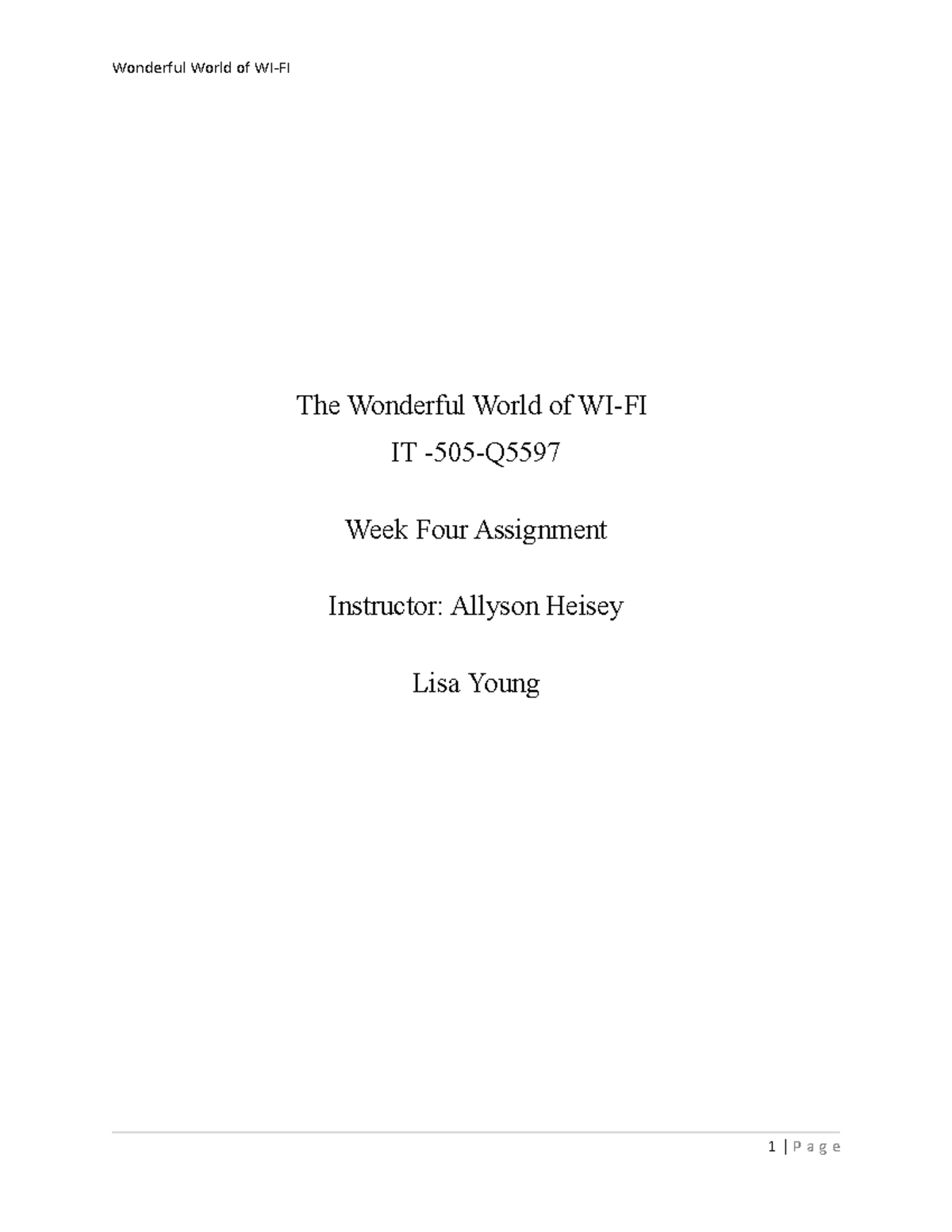 Week four assignment - The Wonderful World of WI-FI IT -505-Q Week Four ...