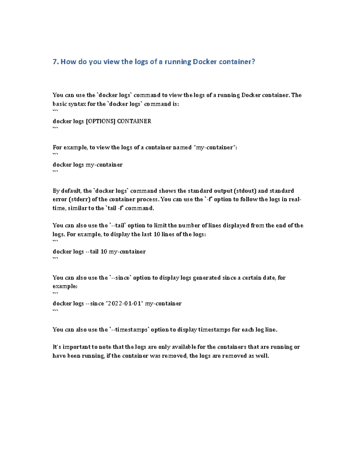 Docker Containers 2 7 How Do You View The Logs Of A Running Docker Container You Can Use The