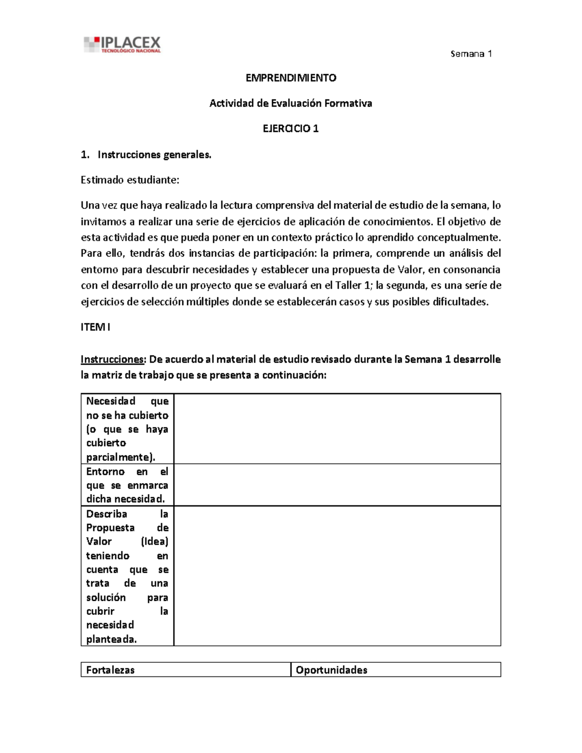 Ejercicios semana uno - EMPRENDIMIENTO Actividad de Evaluación Formativa EJERCICIO 1 ...