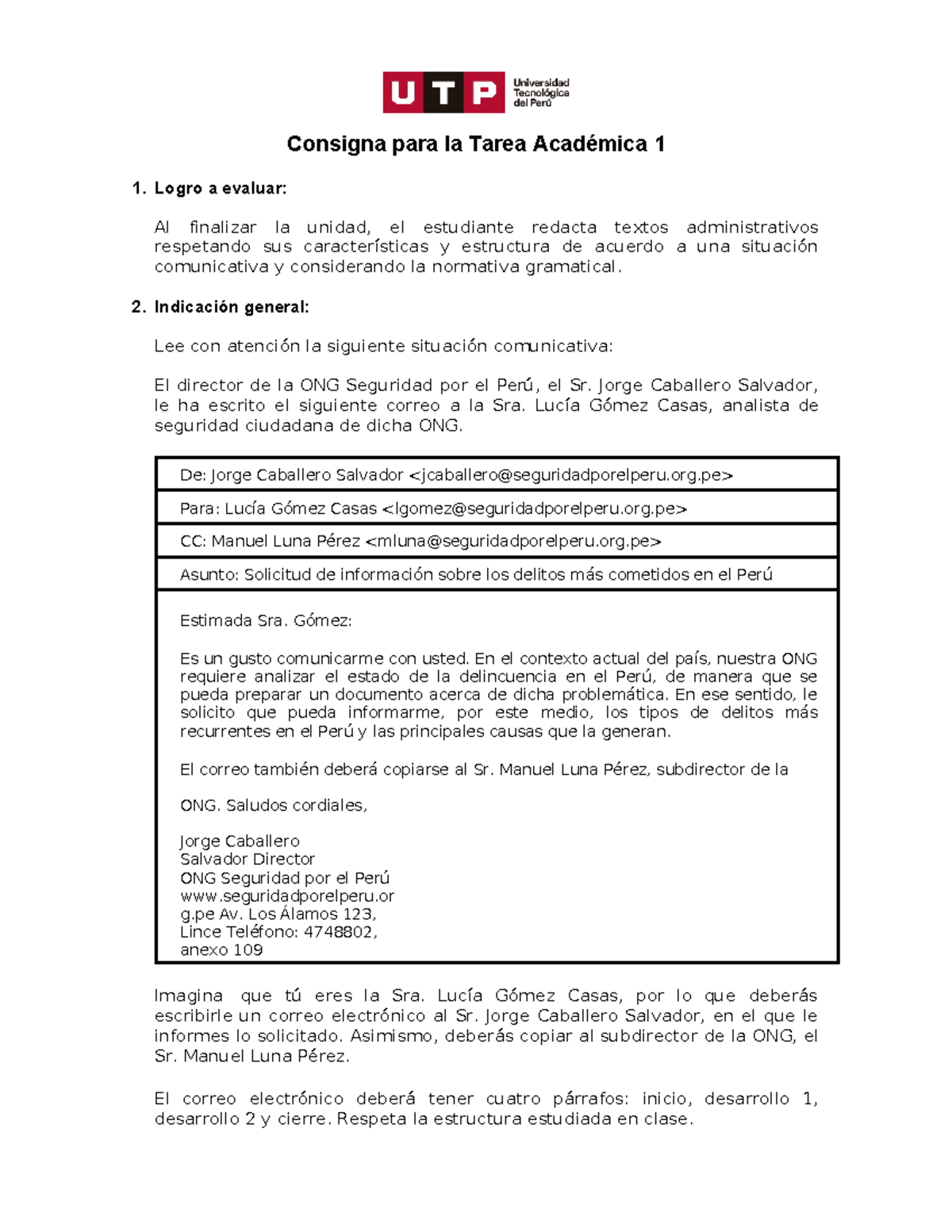 GC A16E TA1Consigna 23C2A - Consigna para la Tarea Académica 1 1. Logro a evaluar: Al finalizar ...