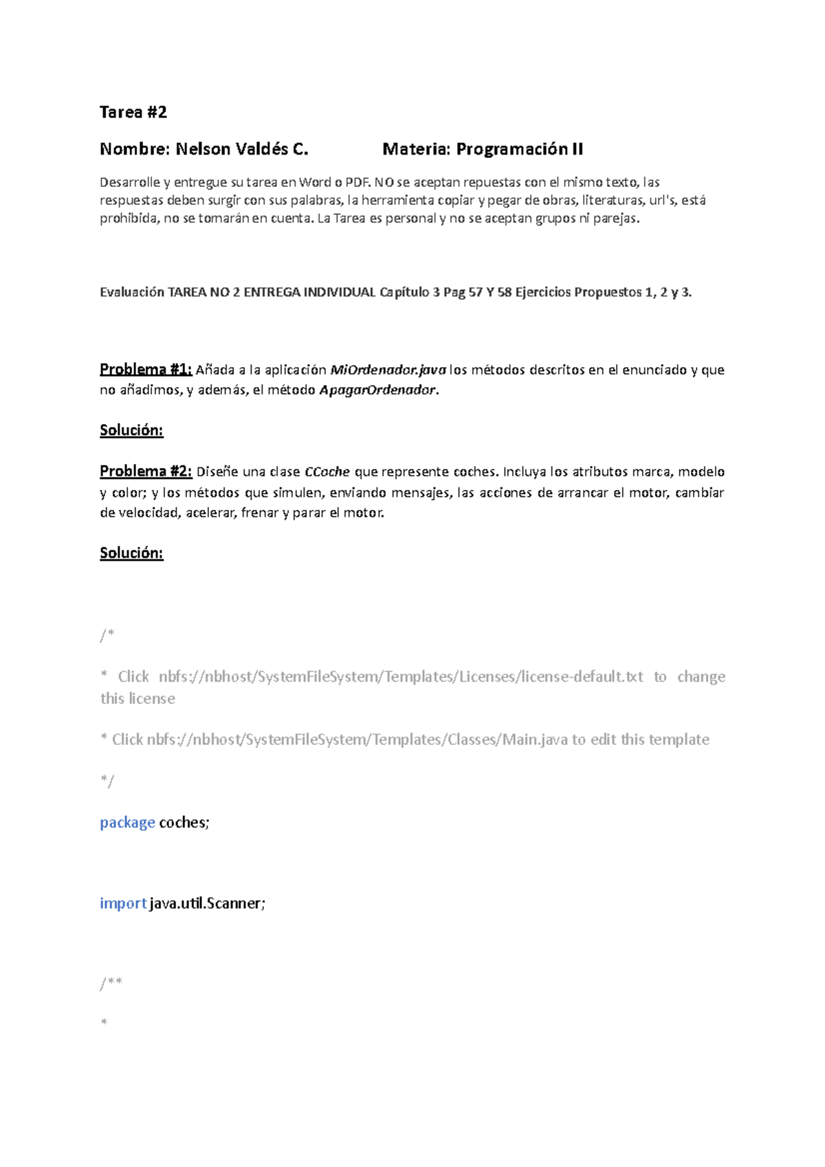 Tarea programacion II #2 - Tarea Nombre: Nelson Valdés C. Materia: Programación II Desarrolle y ...
