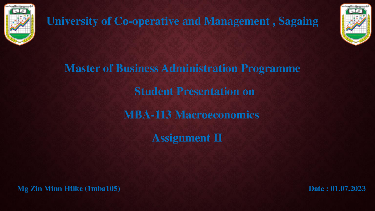 Assignment II Presentation by Mg Zin Minn Htike 1mba105 - University of Co-operative and ...