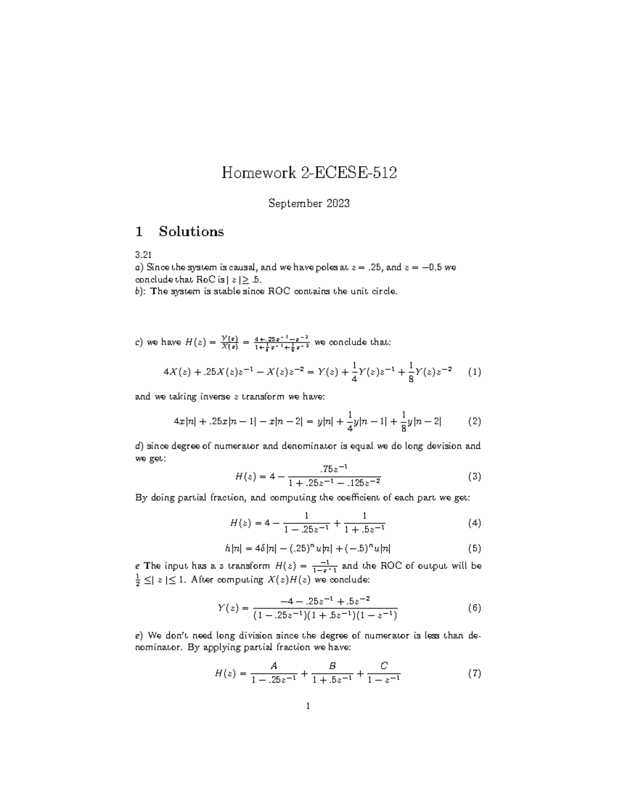 ECSE512 HW2 - Assignment 2 - Homework 2-ECESE- September 2023 1 Solutions 3. a) Since the system ...
