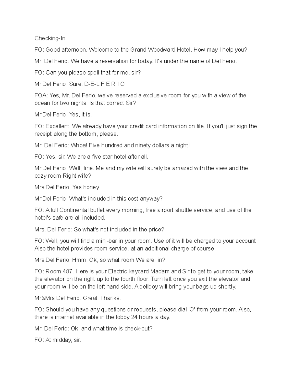 Script Purcom - Checking-In FO: Good afternoon. Welcome to the Grand ...