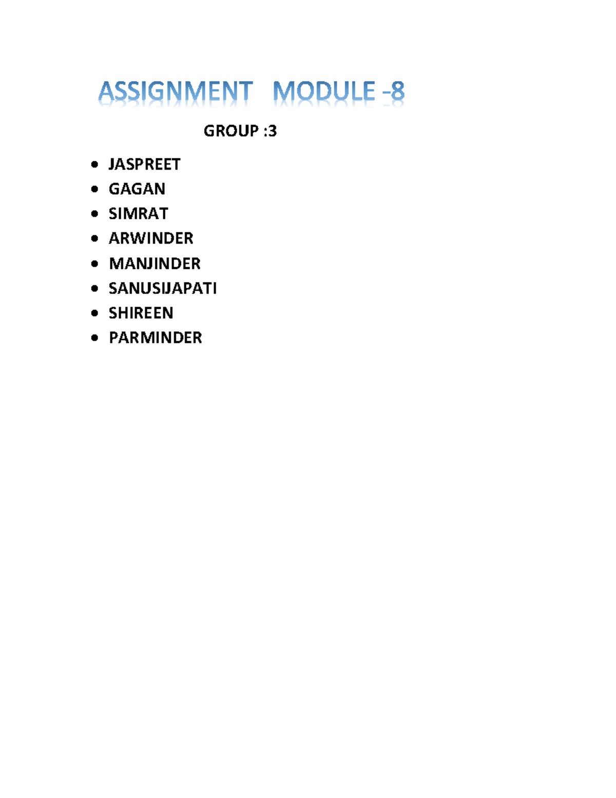 Module 8 Assignment - GROUP : JASPREET GAGAN SIMRAT ARWINDER MANJINDER SANUSIJAPATI - Studocu