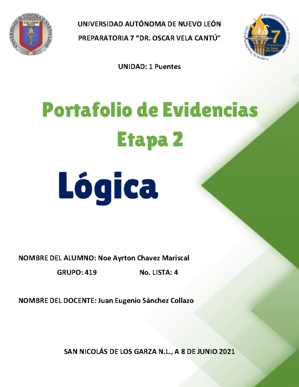 NACM AR Etapa 2 Logica - ACADEMIA DE L”GICA UNIVERSIDAD AUT”NOMA DE NUEVO LE”N PREPARATORIA 7 ...