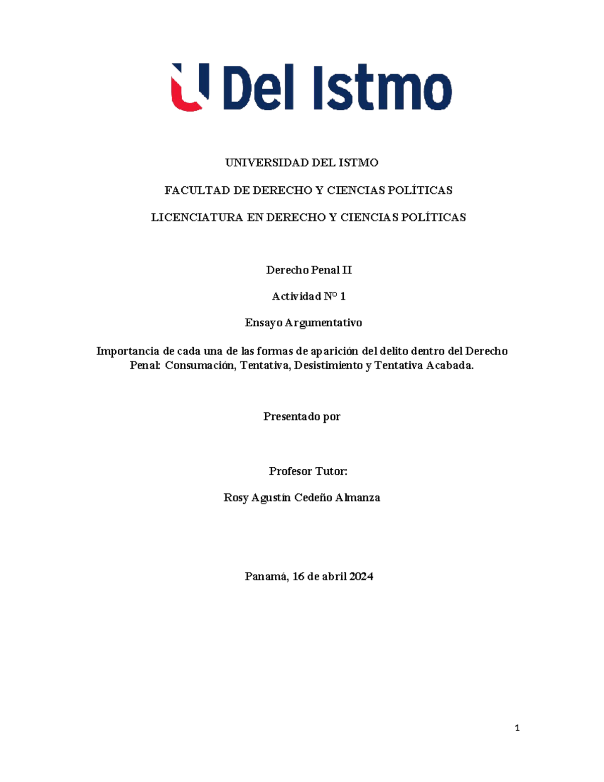 Actividad N°1-1 - APORTE - UNIVERSIDAD DEL ISTMO FACULTAD DE DERECHO Y ...