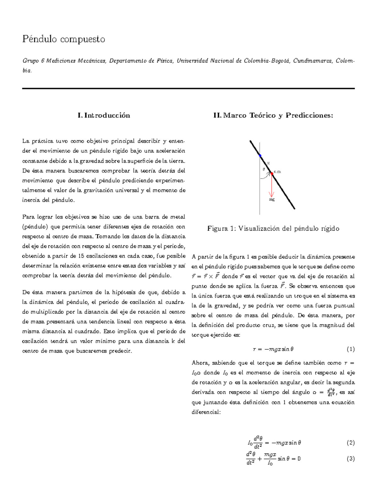 Laboratorio 10 P ndulo - P ́endulo compuesto Grupo 6 Mediciones Mec ́anicas, Departamento de F ...