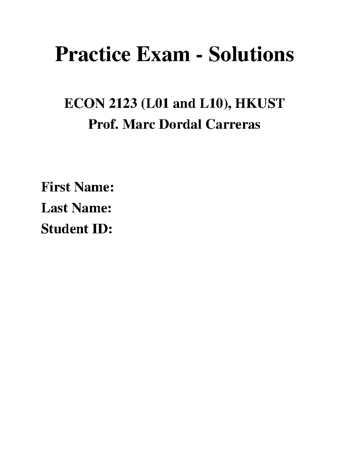 Practice Midterm 2 solutions - Practice Exam - Solutions ECON 2123 (L01 and L10), HKUST Prof ...