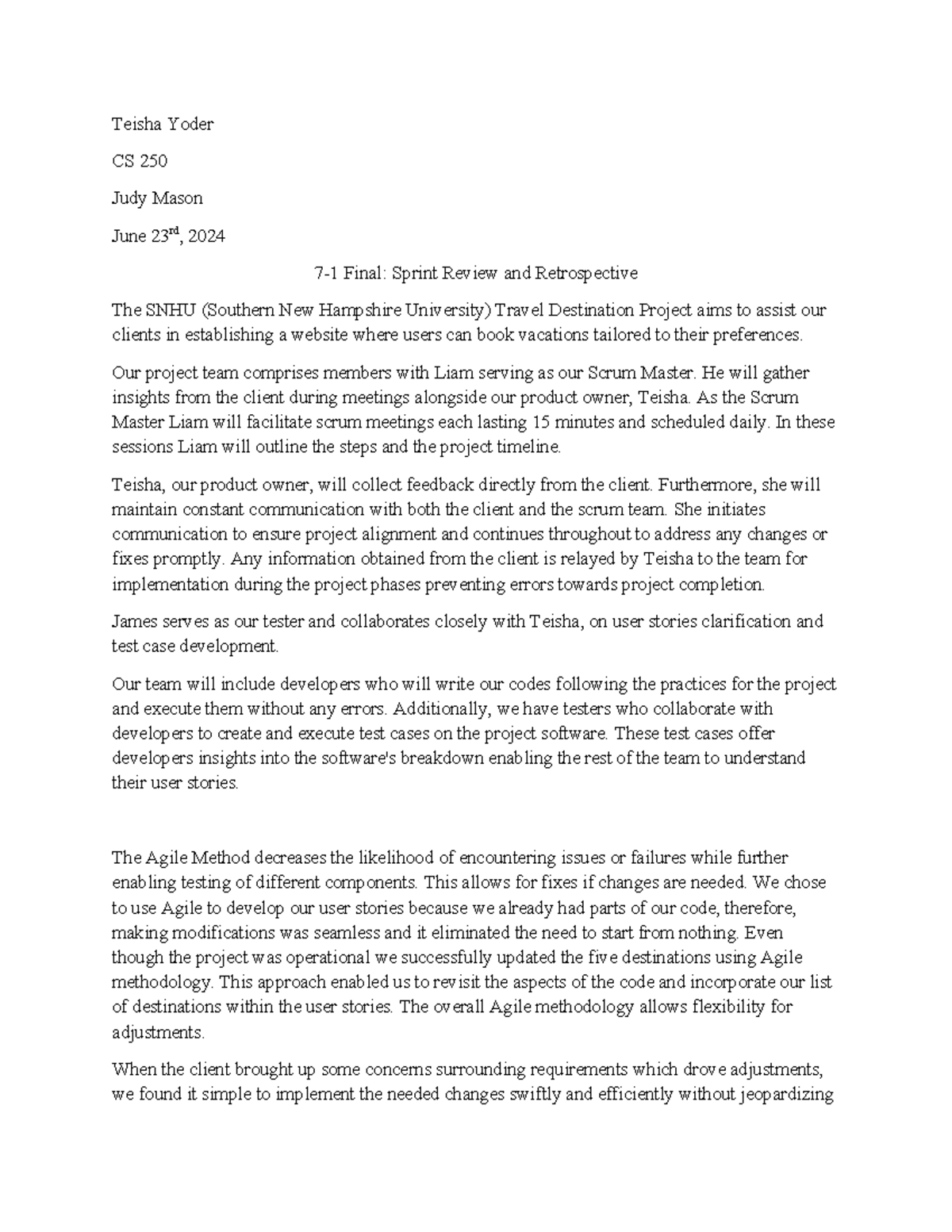 CS 250 7-1 Final Draft - Hope this helps B- Teisha Yoder CS 250 Judy ...