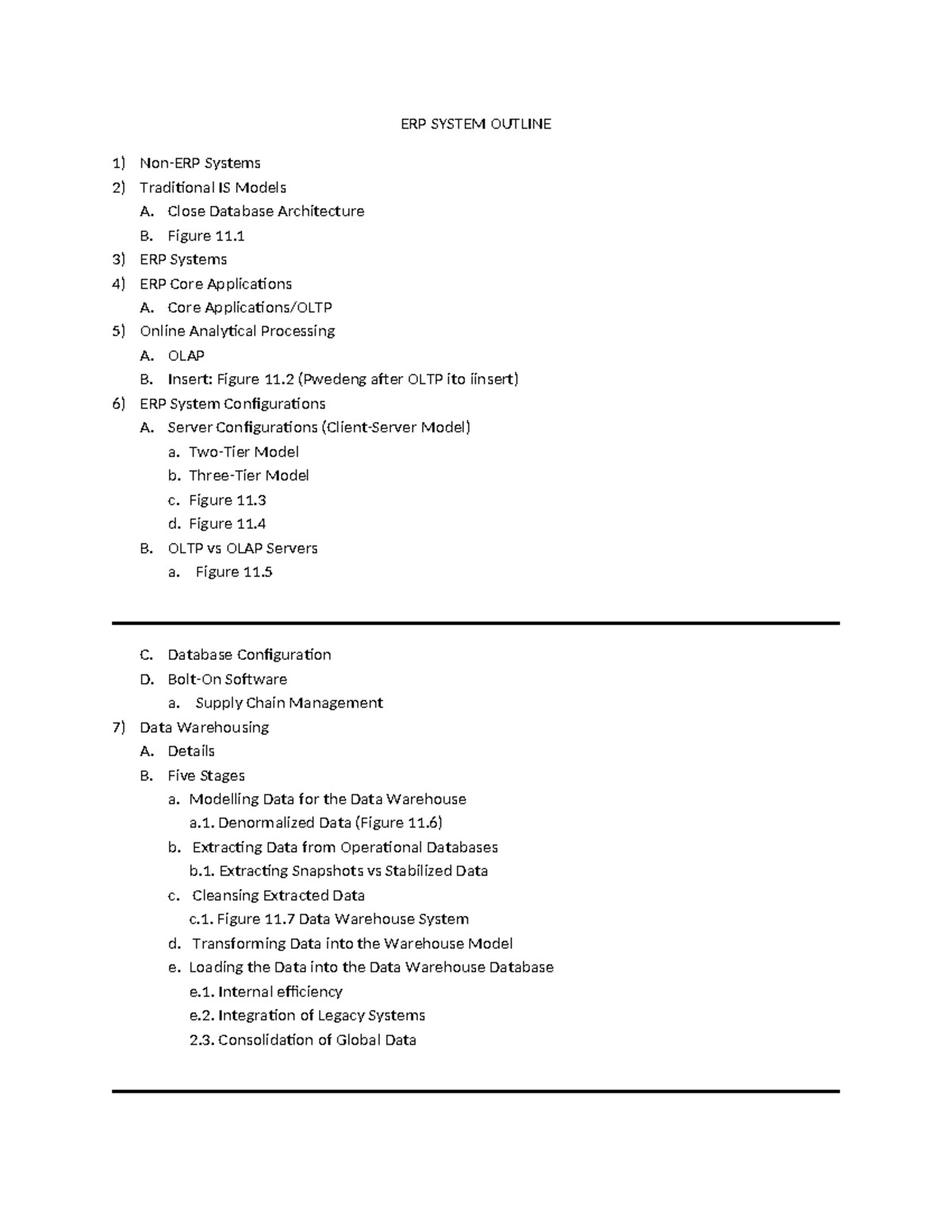 ERP System Outline - ERP SYSTEM OUTLINE Non-ERP Systems Traditional IS ...