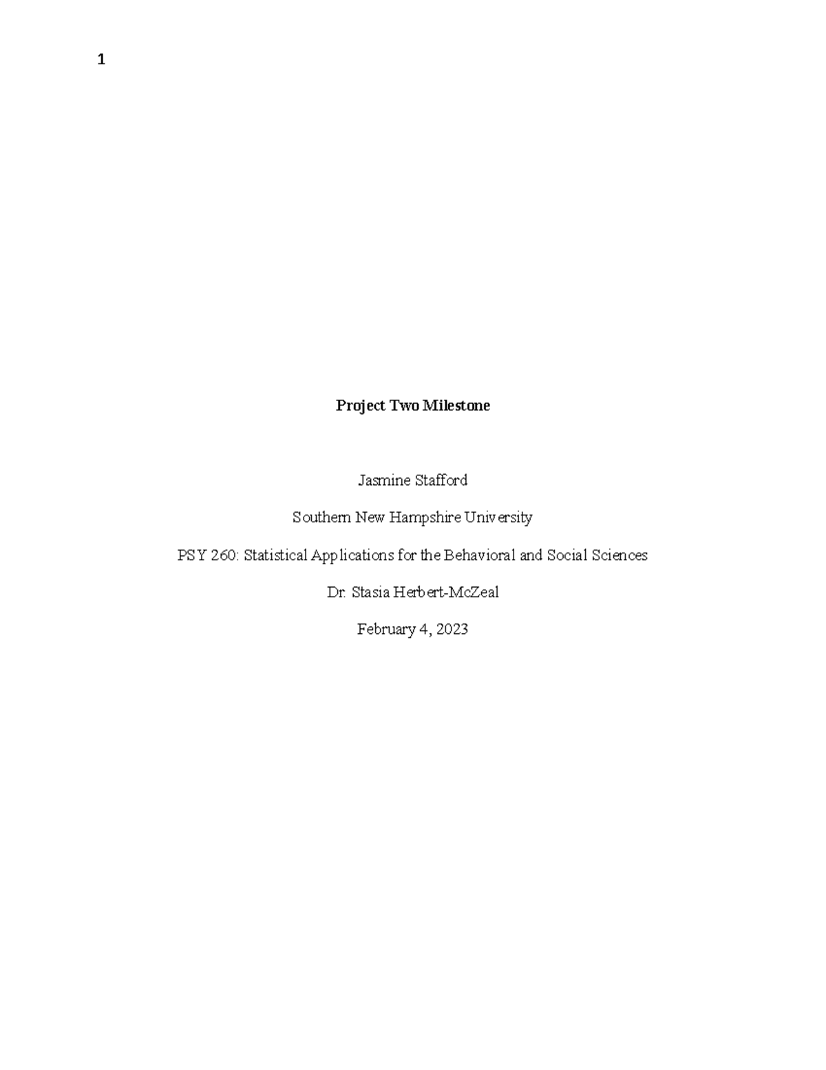 PSY-260 Module Five Project Two Milestone - Project Two Milestone Jasmine Stafford Southern New ...