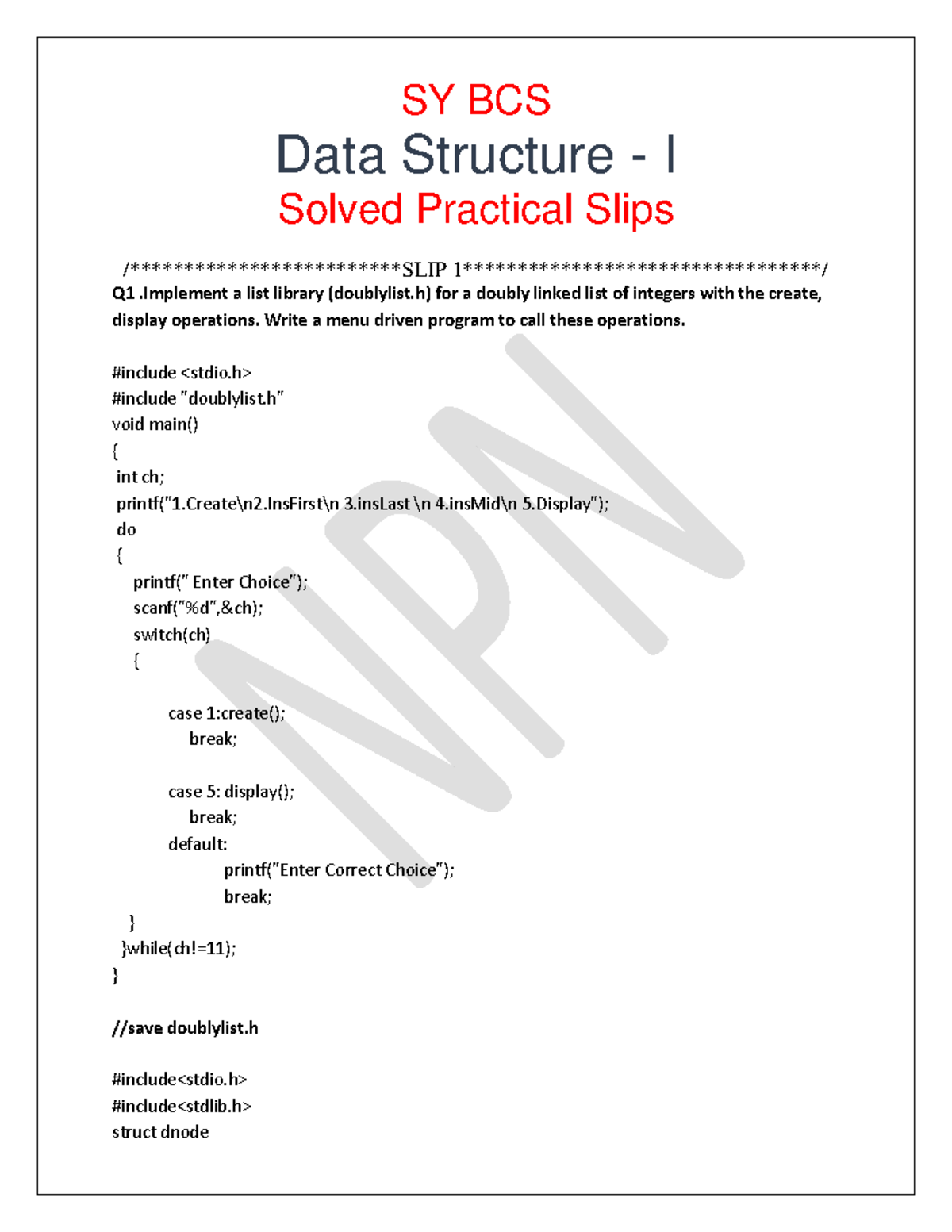 Program - SY BCS Data Structure - I Solved Practical Slips /SLIP 1********/ Q1 .Implement a list ...