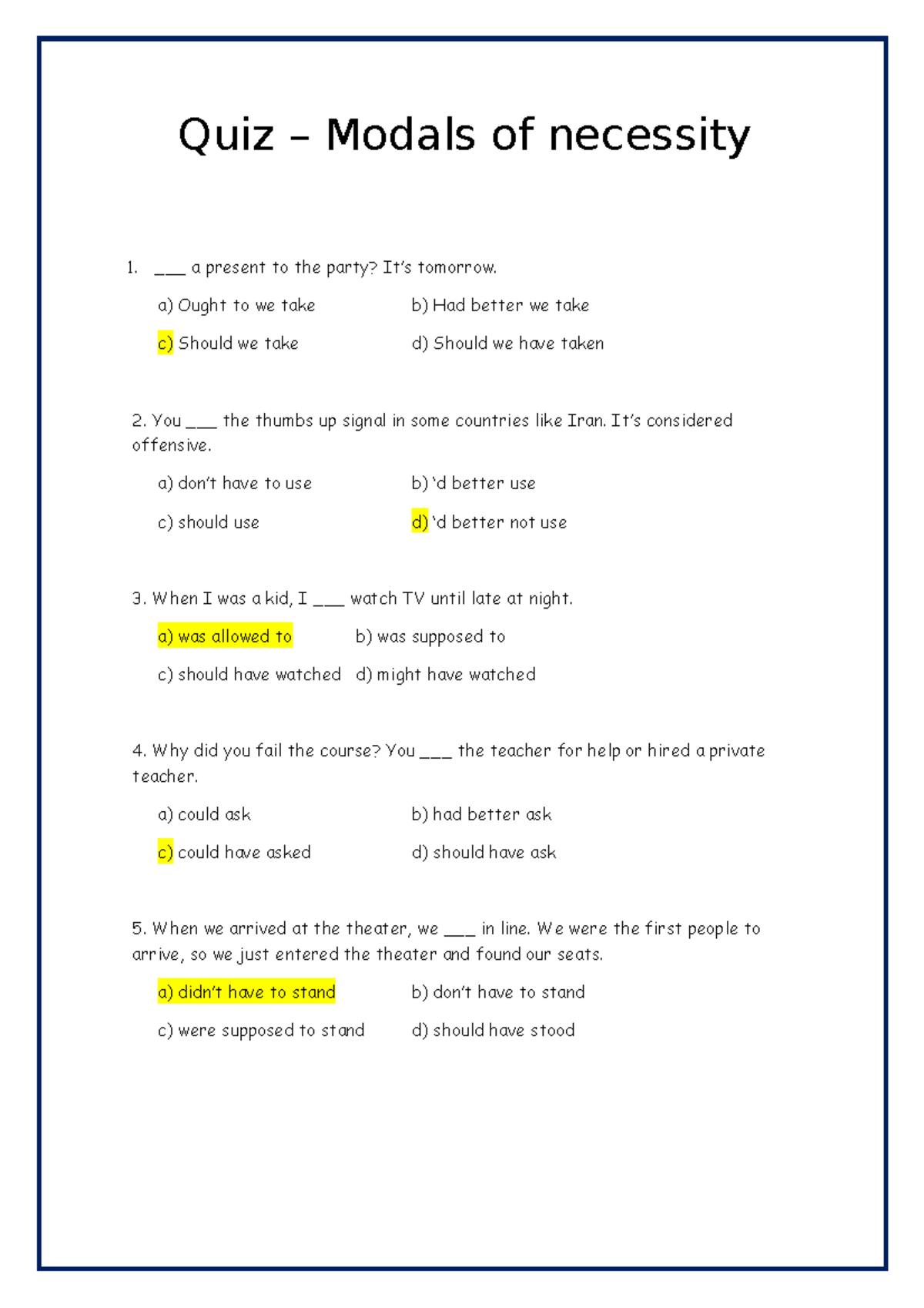 Quiz Modals of necessity - Quiz – Modals of necessity ___ a present to ...