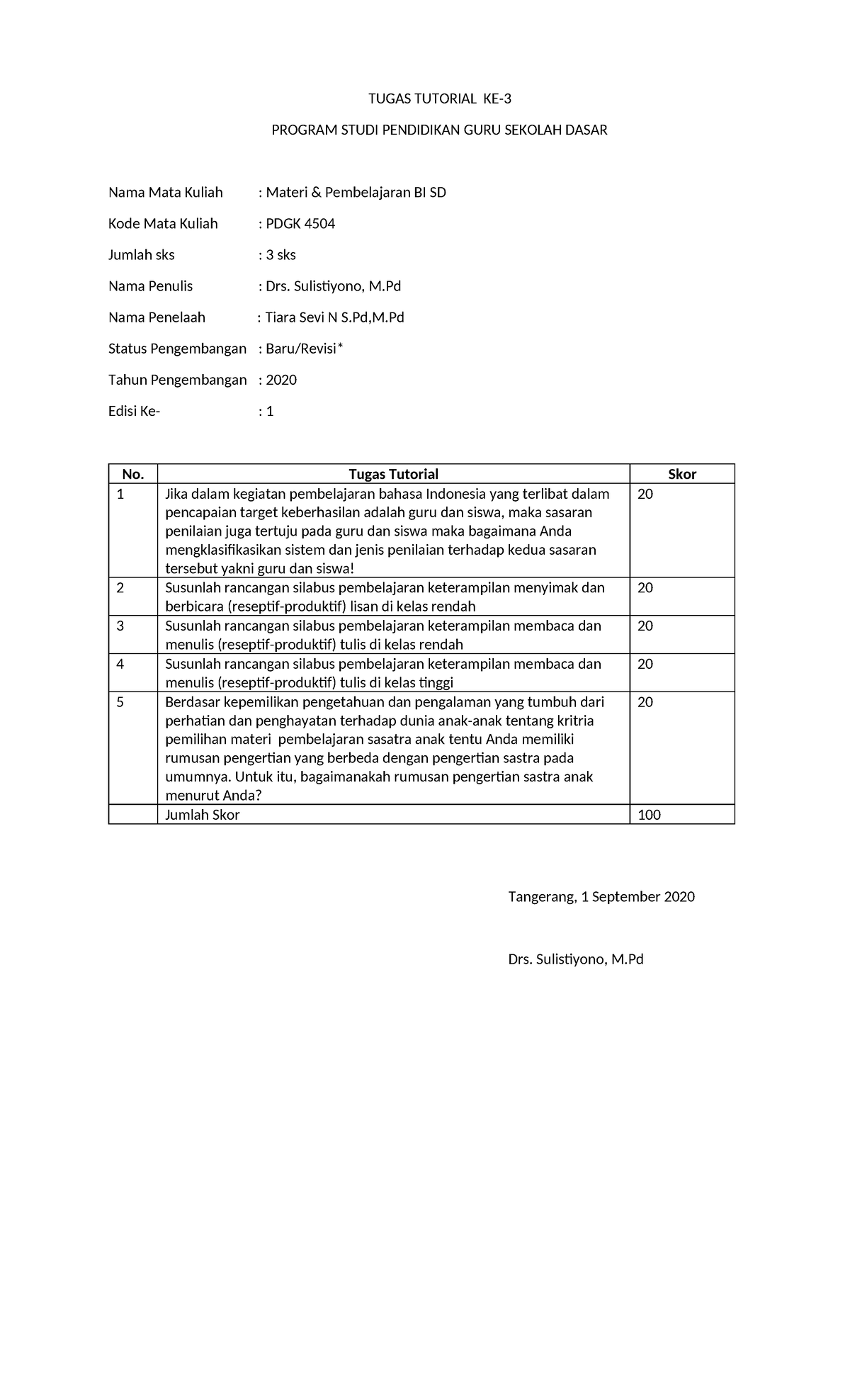 Tugas 3 bhs - TUGAS TUTORIAL KE- PROGRAM STUDI PENDIDIKAN GURU SEKOLAH DASAR Nama Mata Kuliah ...