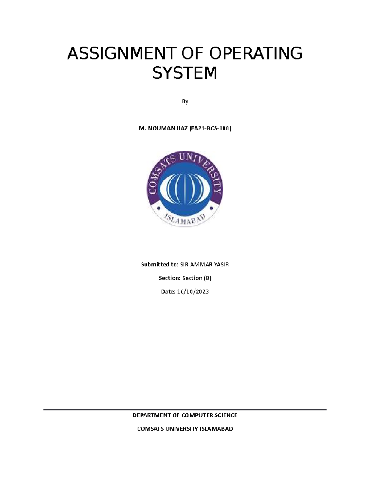 OS LAB#4 - ASSIGNMENT OF OPERATING SYSTEM By M. NOUMAN IJAZ (FA21-BCS-100) Submitted to: SIR ...
