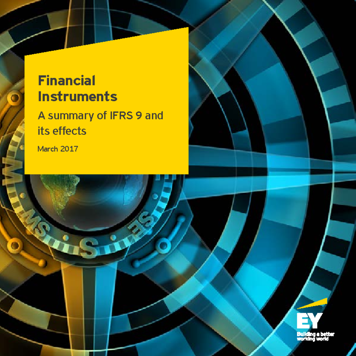 Ey ifrs 9 financial instruments - Financial Instruments A summary of IFRS 9 and its effects ...