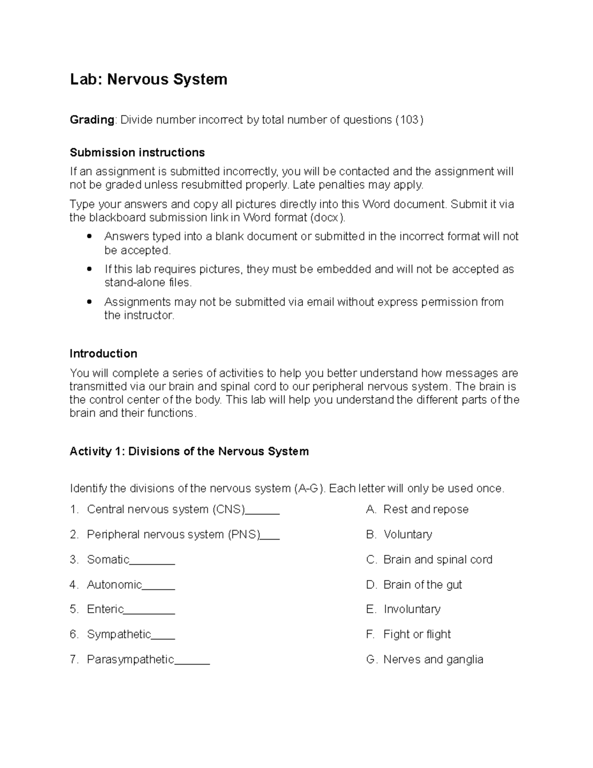 Lab Nervous - N/A - Lab: Nervous System Grading: Divide number incorrect by total number of ...