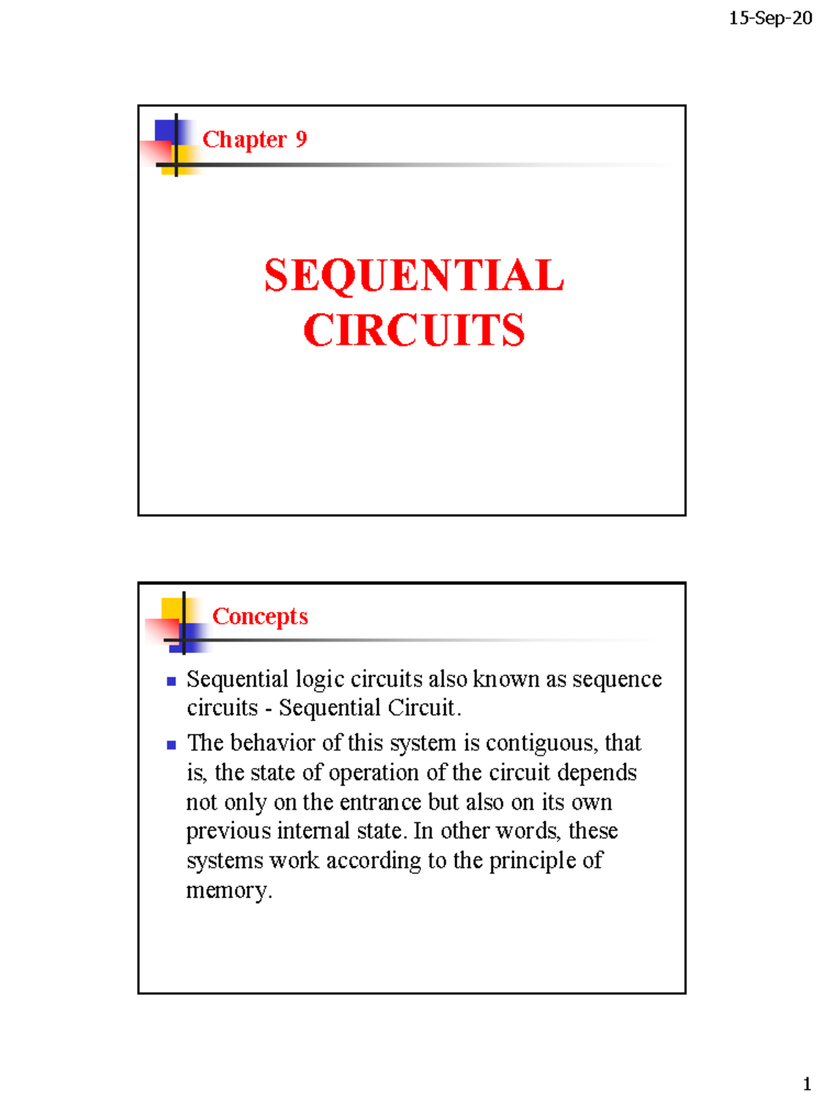 Chapter-9 - Note - Chapter 9 SEQUENTIAL CIRCUITS Concepts Sequential logic circuits also known ...