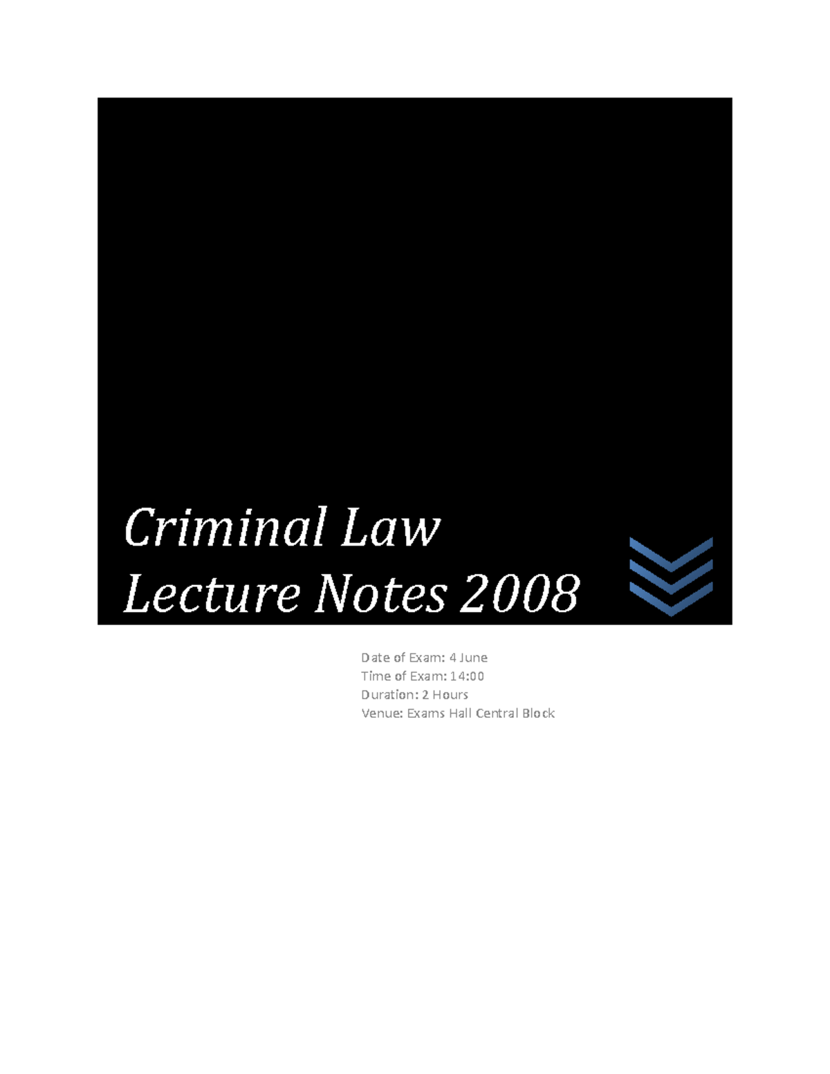 Criminal Law Lecture Notes Summarised Date Of Exam 4 June Time Of Exam 14 Duration 2 Hours