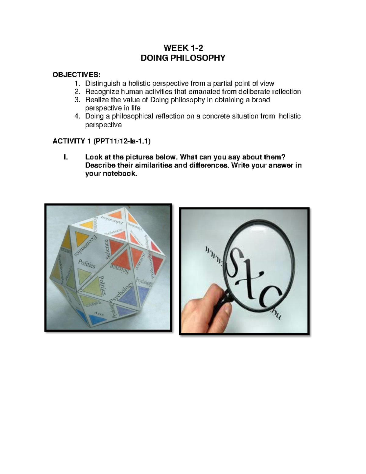 Intro TO Philo WEEK 1 2021 - WEEK 1- DOING PHILOSOPHY OBJECTIVES ...