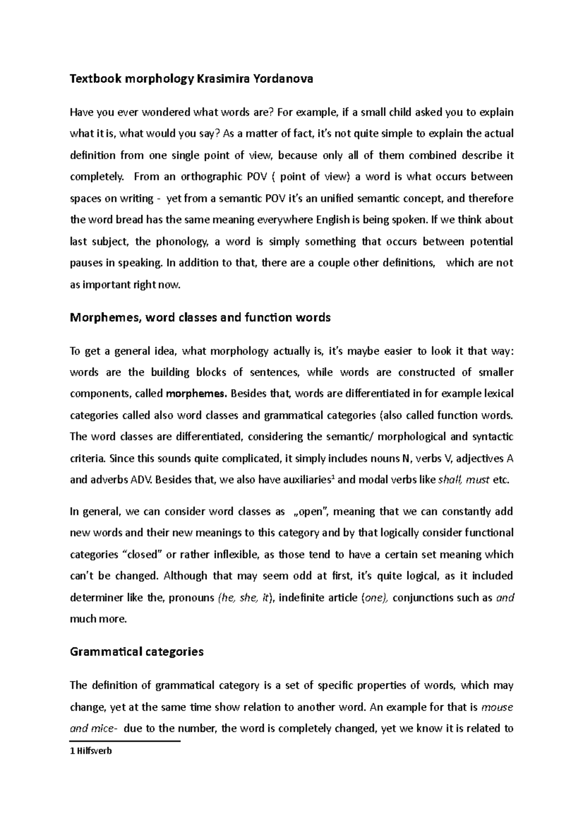 Textbook morphology - From an orthographic POV ( point of view) a word ...