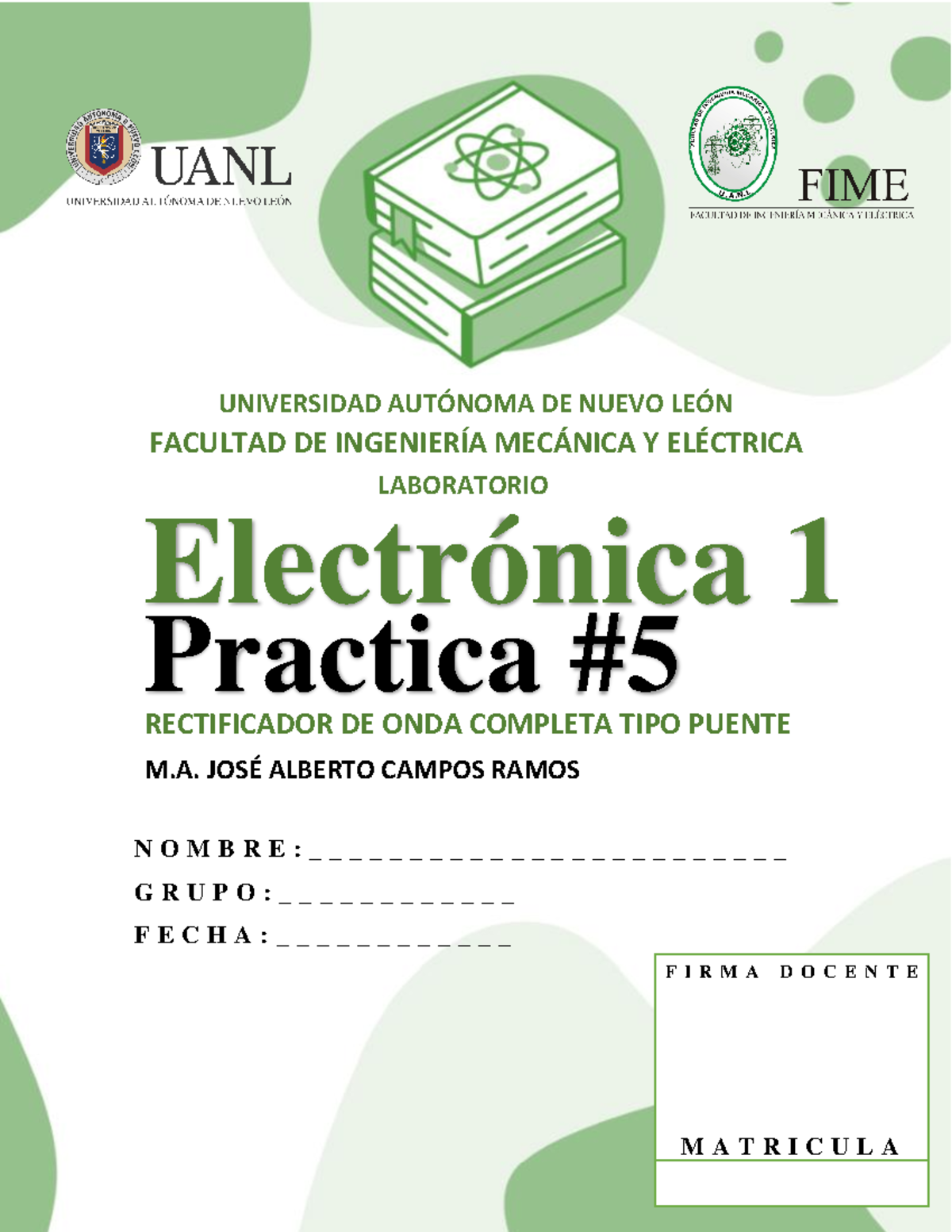 Practica 5 - Rectificador de onda completa tipo puente M 1 - Electrónica 1 Practica # 5 ...