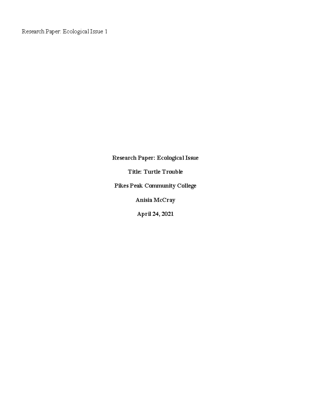 Research Paper BIO 103-101 - Research Paper: Ecological Issue Title ...