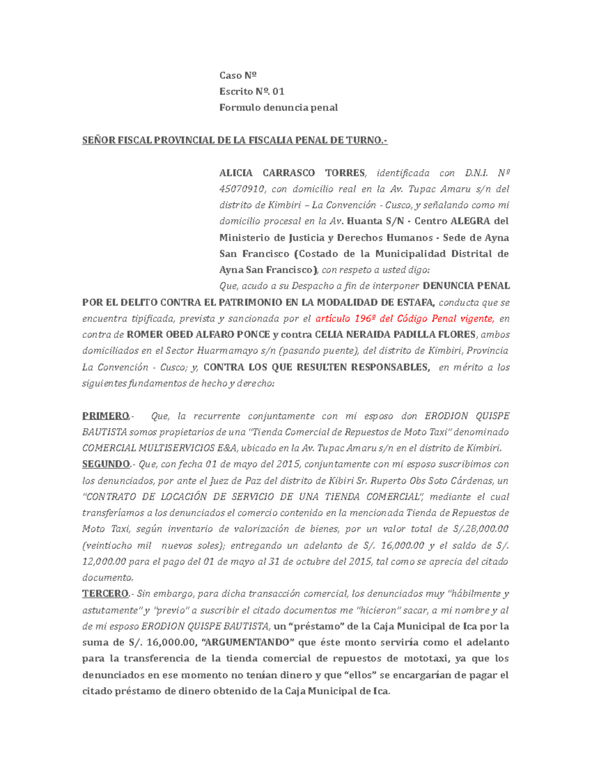 339586533 modelo de denuncia de Estafa - Caso Nº Escrito Nº. 01 Formulo denuncia penal SEÑOR ...