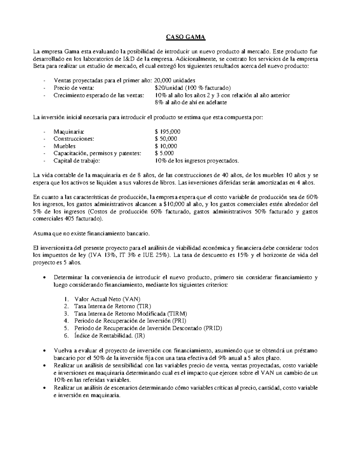 3. Caso Gama - HOLA - CASO GAMA La empresa Gama esta evaluando la ...