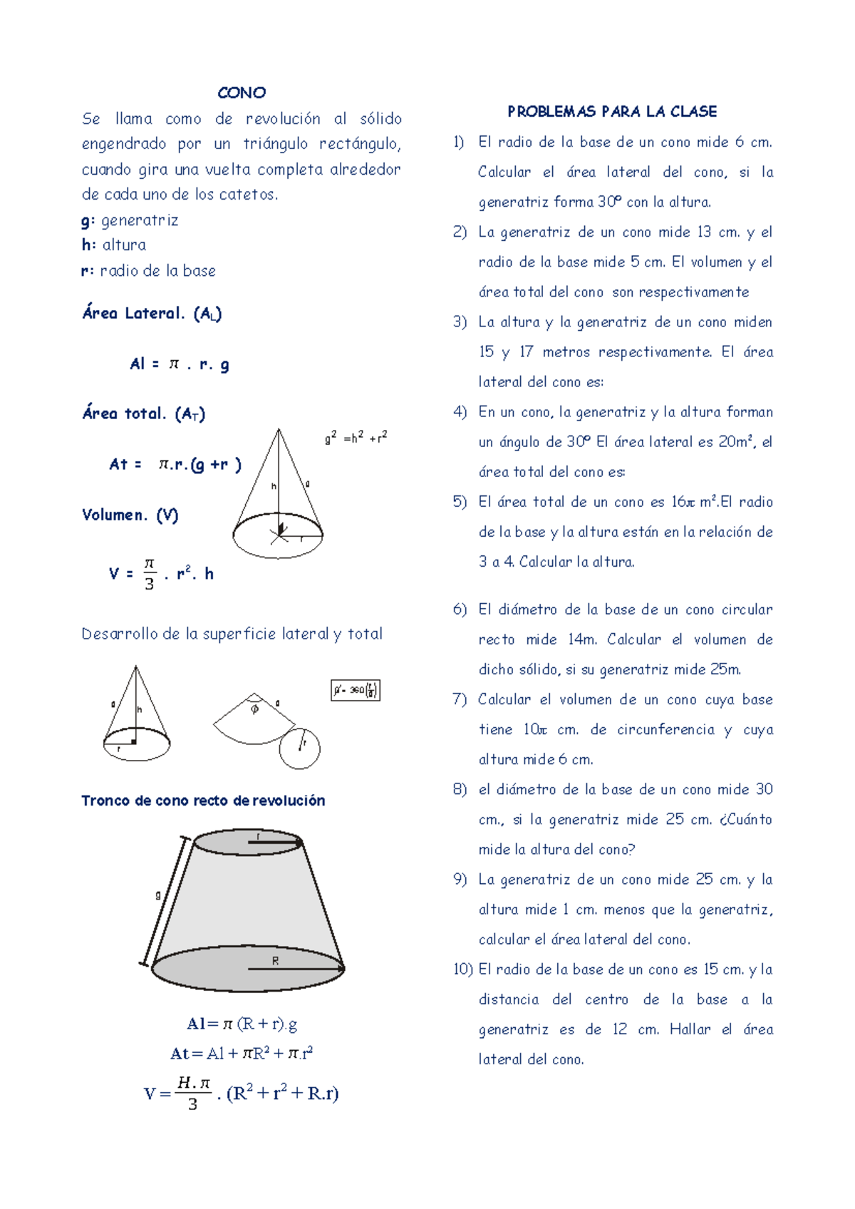 CONO Recto - h g r ####### g 2 h 2 r 2 CONO Se llama como de revolución al sólido engendrado por ...