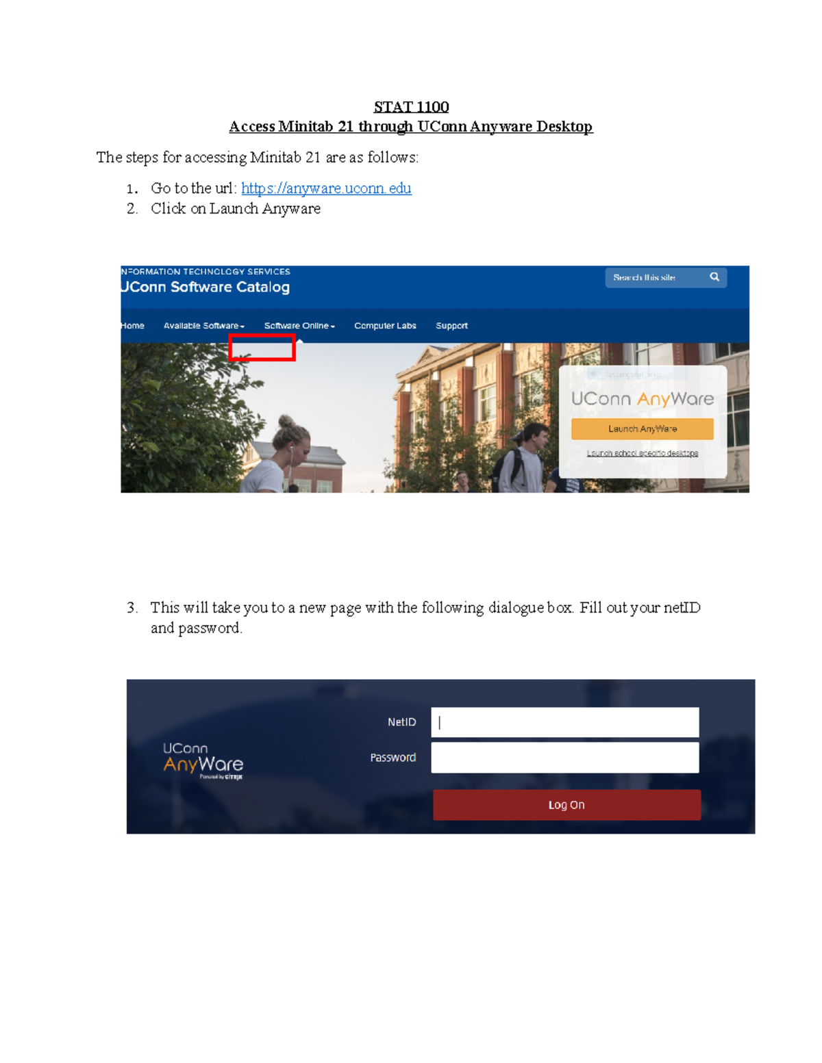 Using UConn Anyware - STAT 1100 Access Minitab 21 through UConn Anyware Desktop The steps for ...