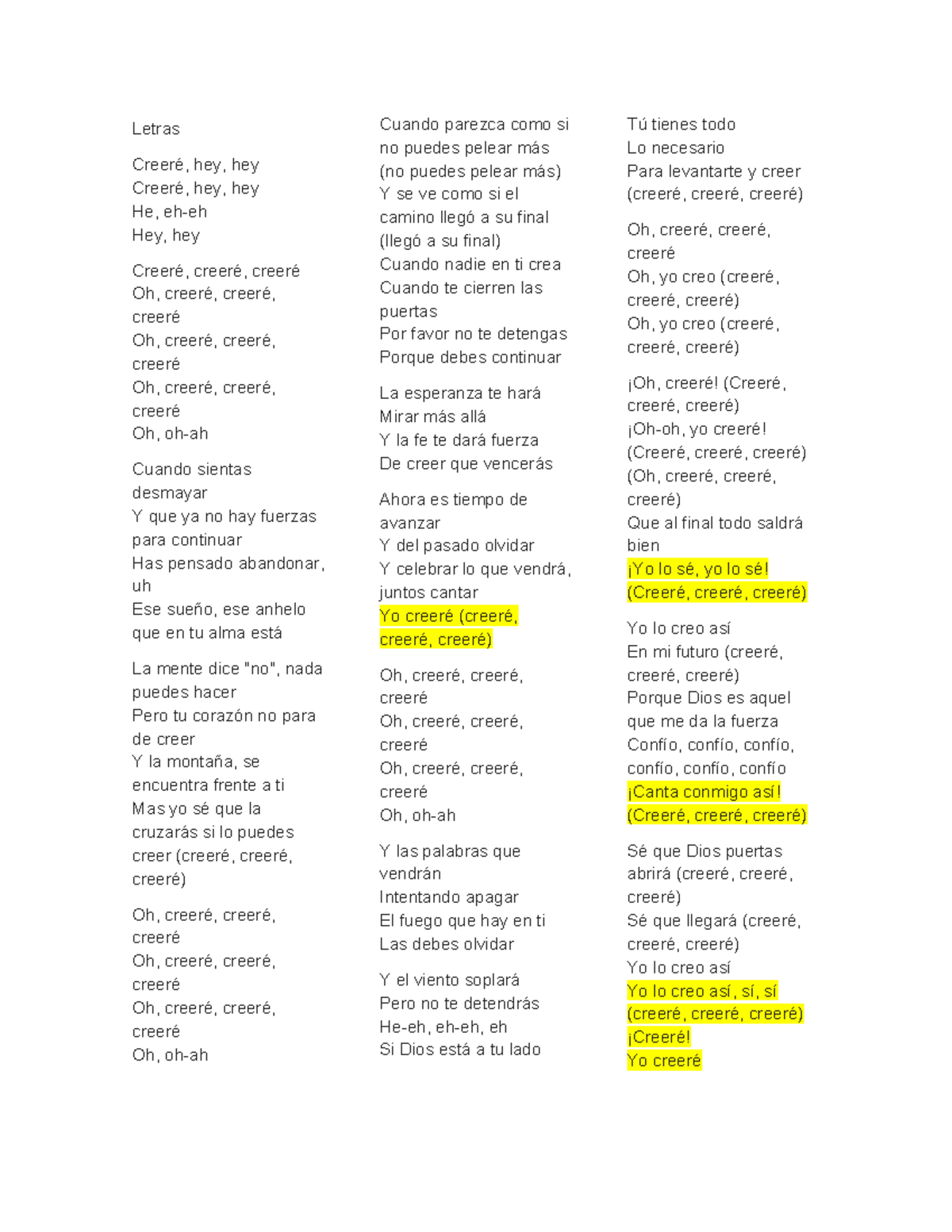 Letras - letr - Letras Creeré, hey, hey Creeré, hey, hey He, eh-eh Hey ...