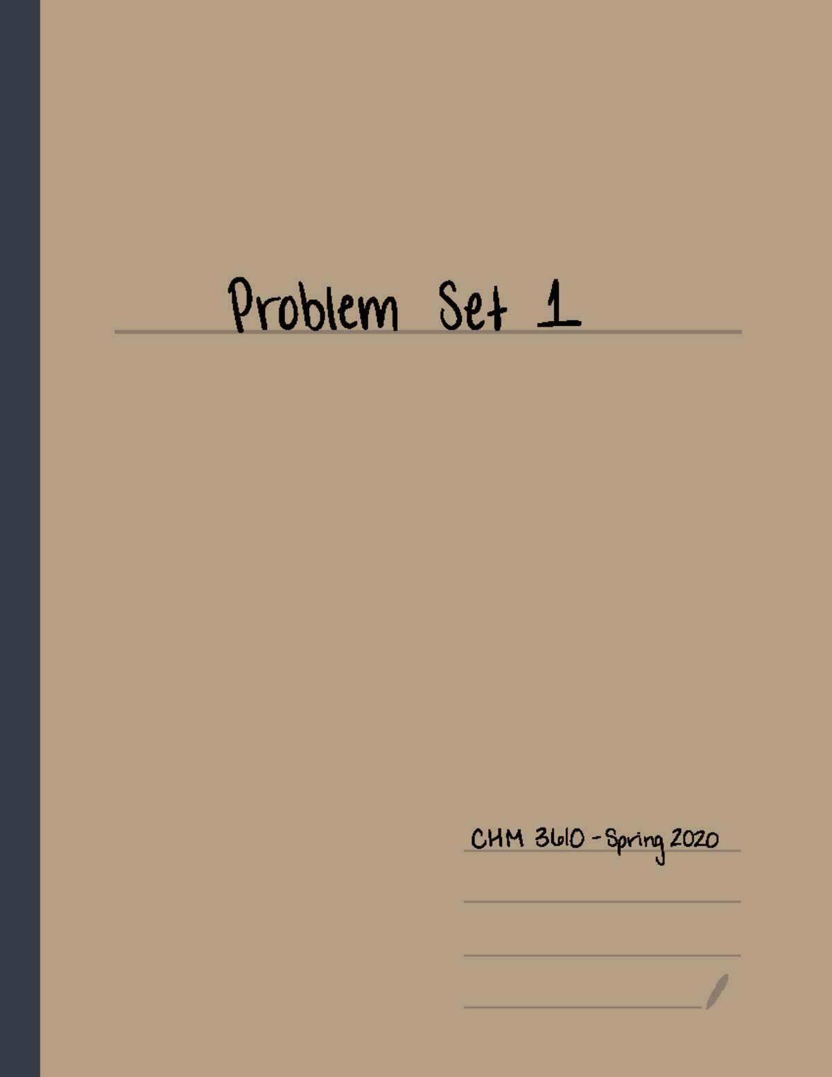 Problem Set 1 - Completed Problem Set 1 homework assignment from CHM ...