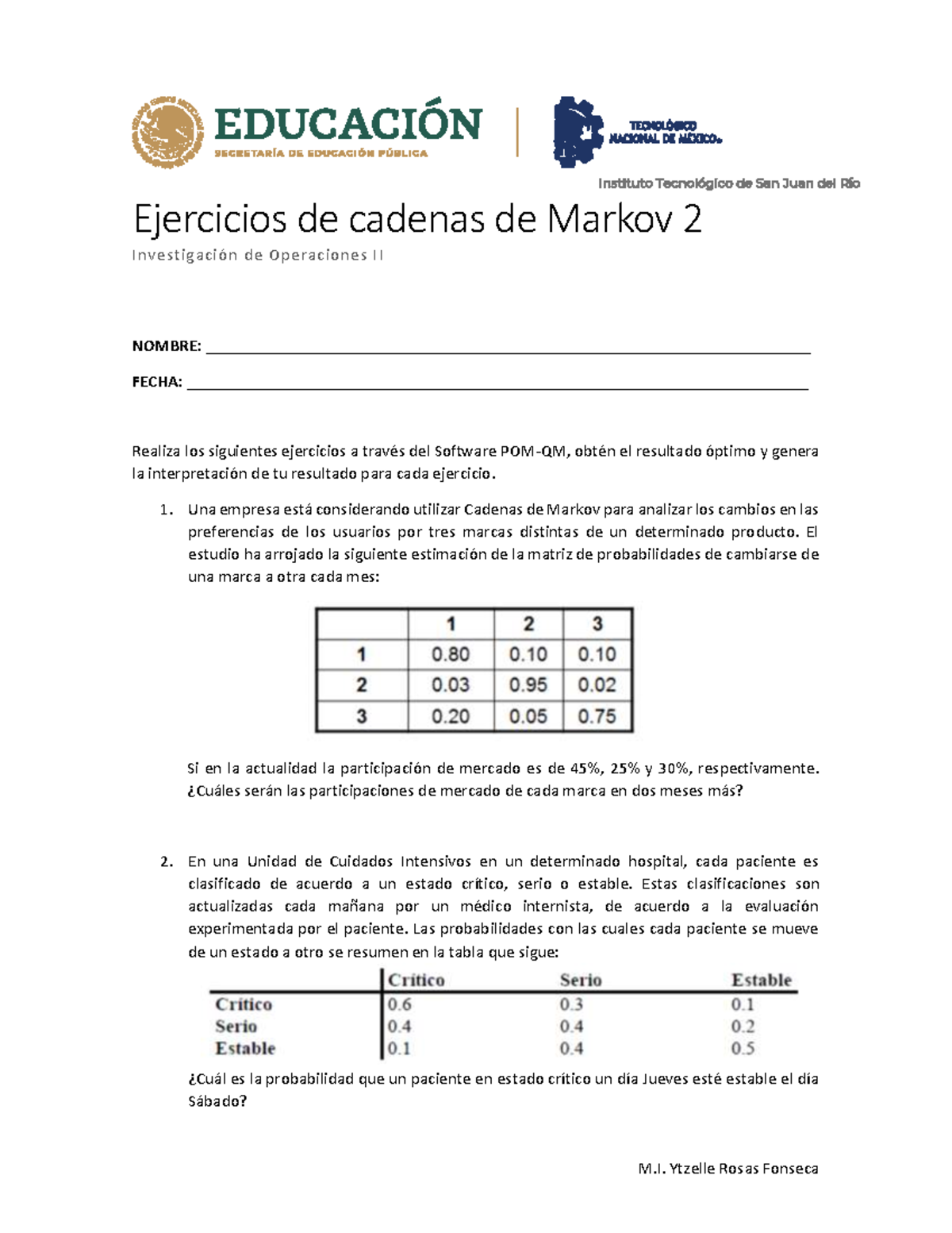 Ejercicios de cadenas de Markov 2 - M. Ytzelle Rosas Fonseca Instituto ...