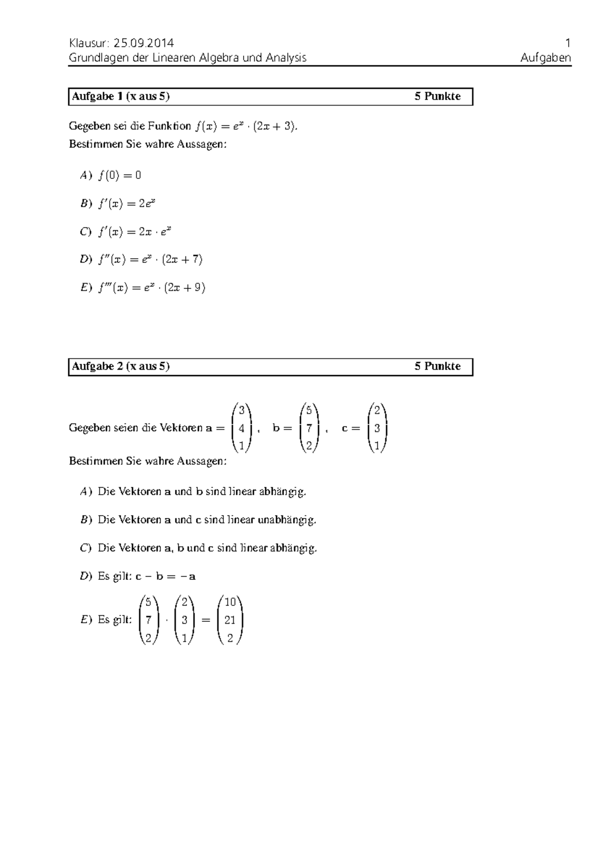 Prüfung 25 September 2014, Fragen Grundlagen der Analysis und Linearen ...