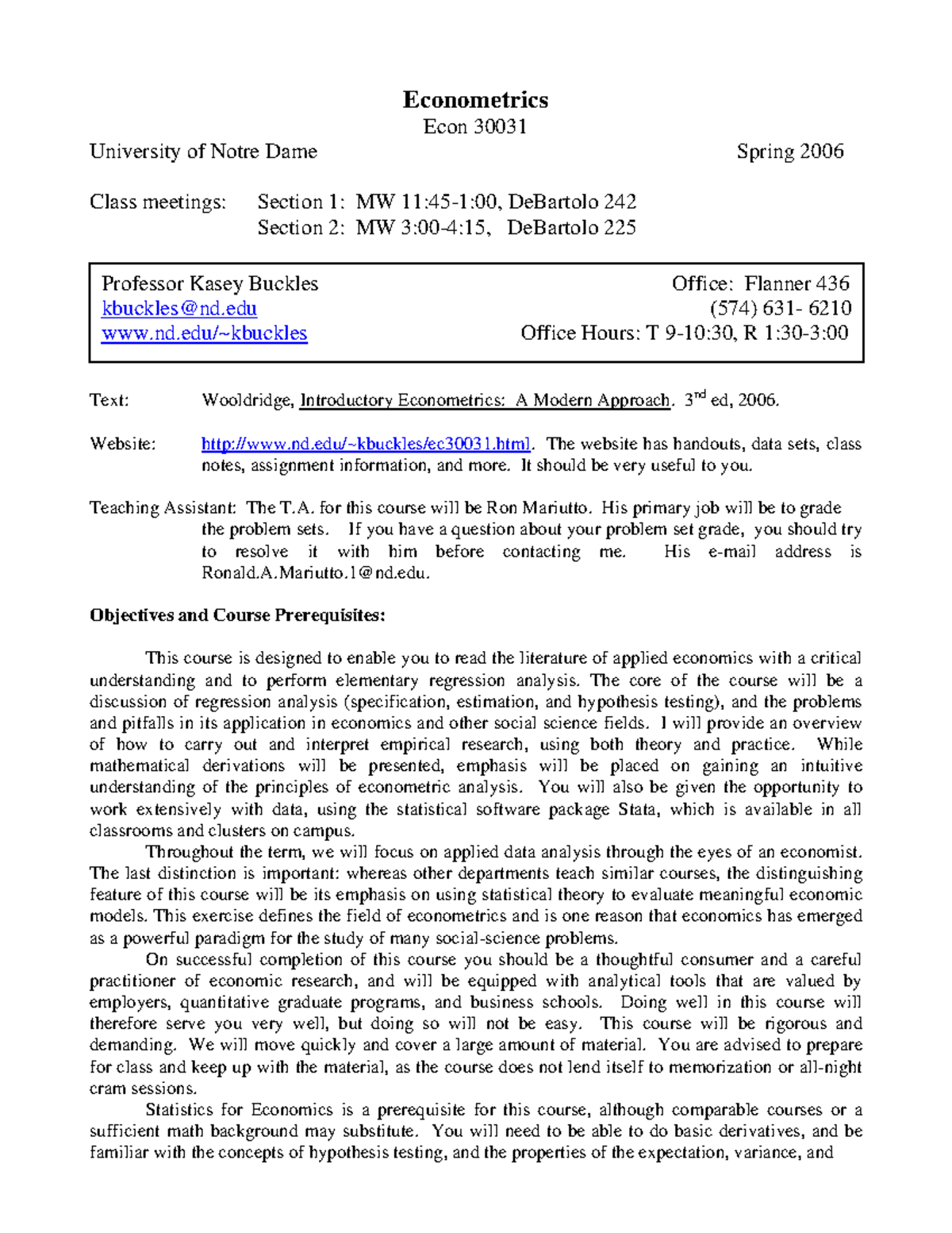 123 syllabus - Econometrics Econ 30031 University of Notre Dame Spring 2006 Class meetings ...