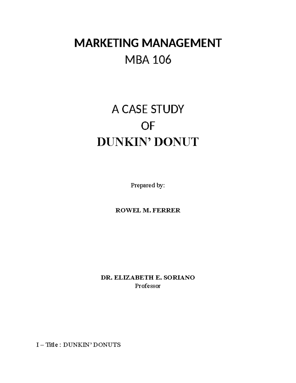 A Case Study.MBA 106.Ferrer, Rowel M - MARKETING MANAGEMENT MBA 106 A ...
