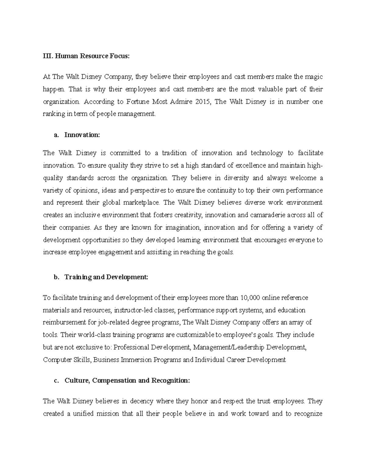 Disney 1 - III. Human Resource Focus: At The Walt Disney Company, they ...
