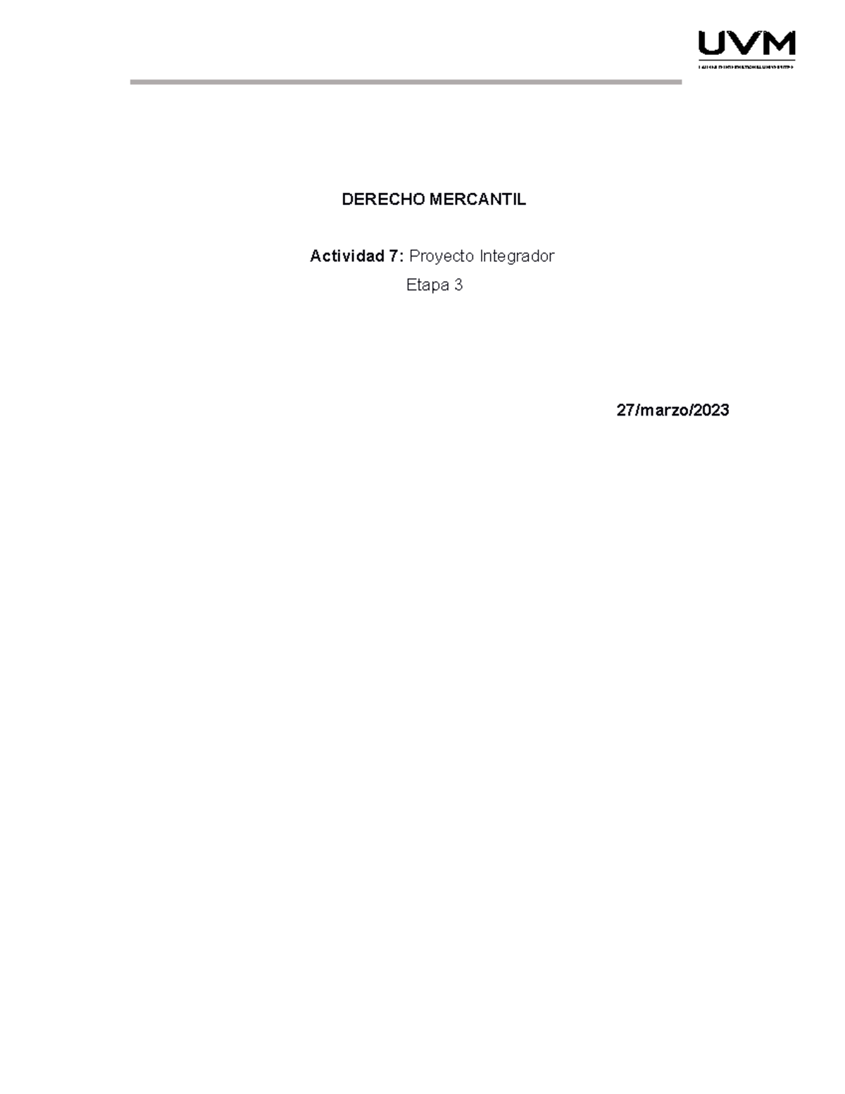 Proyecto integrador etapa 3 - DERECHO MERCANTIL Actividad 7: Proyecto Integrador Etapa 3 27 ...