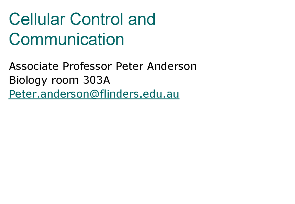 Week 12 lectures - Lecture slides - Cellular Control and Communication ...