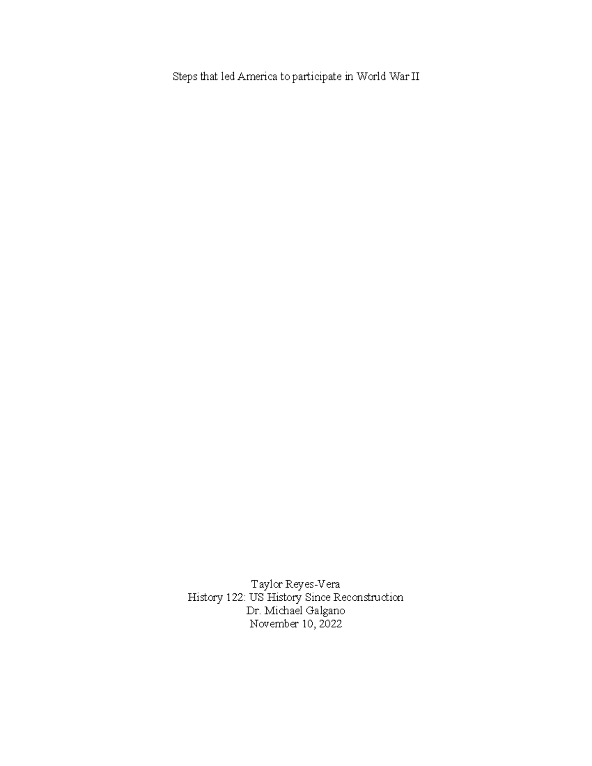 HIST 121 2nd hist paper - Steps that led America to participate in ...