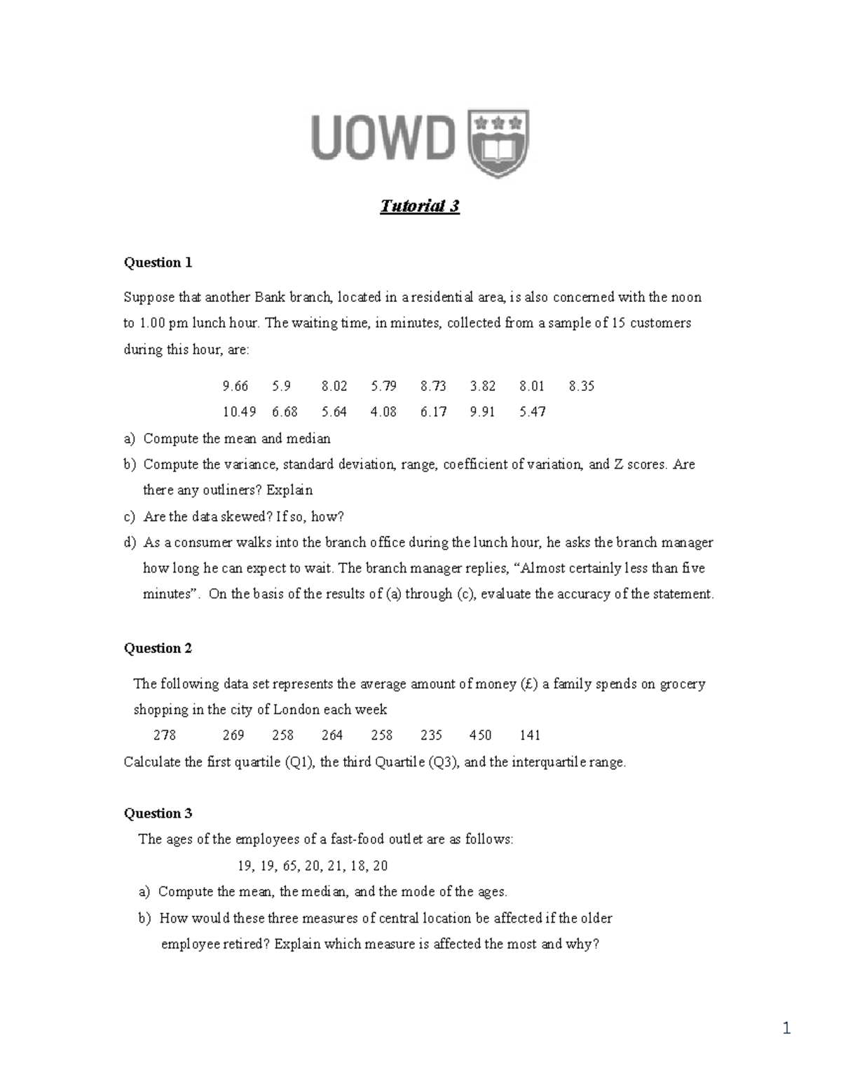 Tutorial 3 - Questions - 1 Tutorial 3 Question 1 Suppose that another ...
