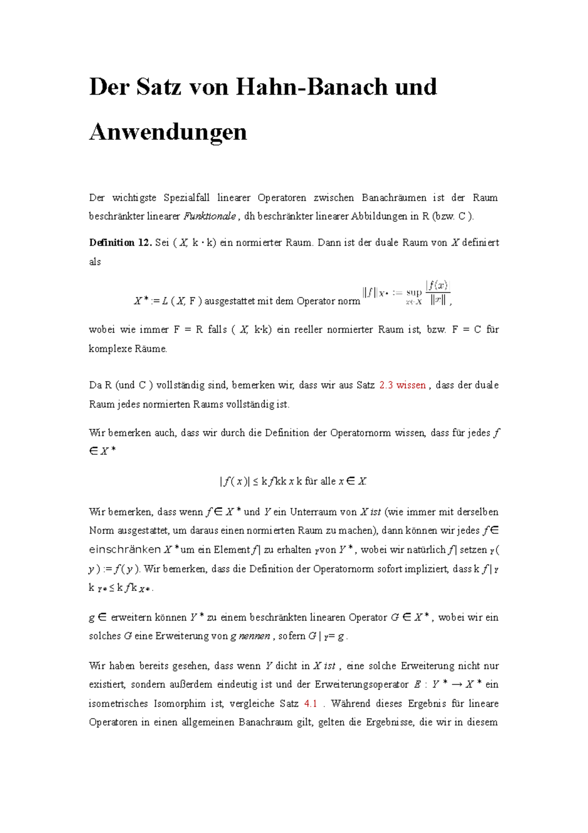 Analyse 4 - Der Satz von Hahn-Banach und Anwendungen - Der Satz von ... Analyse 4 - Der Satz von Hahn-Banach und Anwendungen - Der Satz von ...