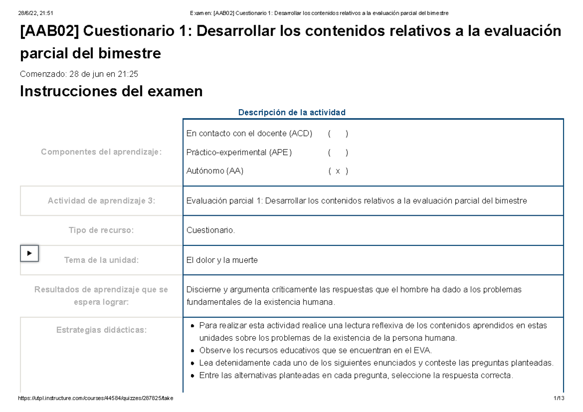 Examen [AAB02] Cuestionario 1 Desarrollar los contenidos relativos a la evaluación parcial del ...